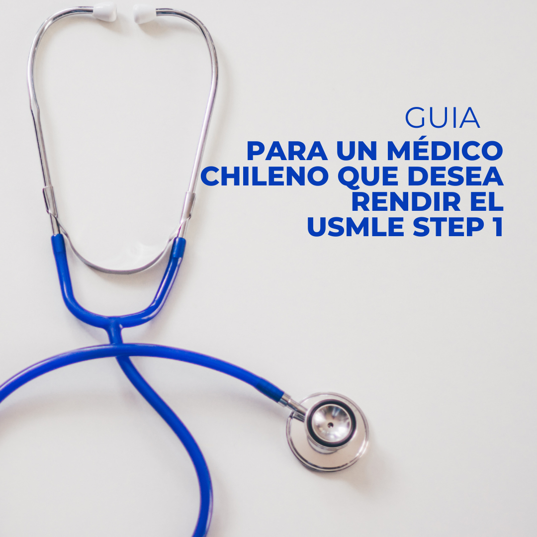 Guía para un médico Chileno que desea rendir el USMLE Step 1 ...
